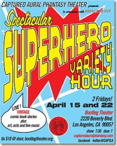 Interview: Ben Dickow of Spectacular Superhero Variety Hour | Corey Blake